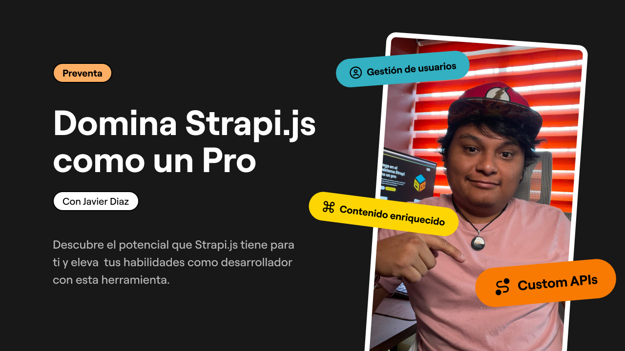 Aprende Strapi.js como un Pro | El mejor curso en español de Strapi.js
